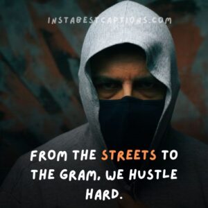 175 Trap Hood Captions and Quotes for Instagram – Best Instagram Captions