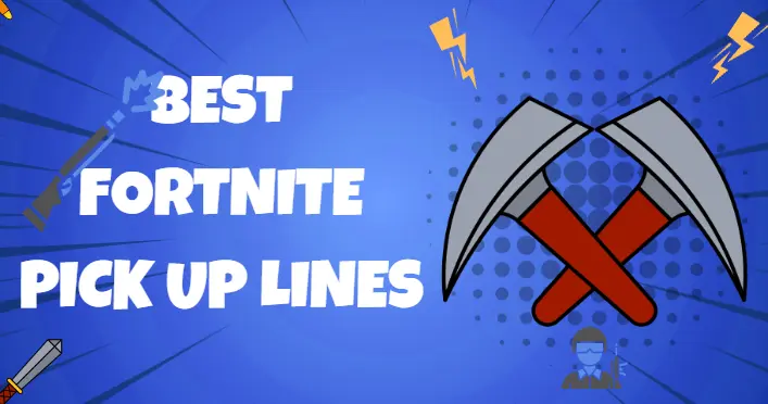 150 Fortnite Pickup Lines To Win Over Your Perfect Duo Partner!"